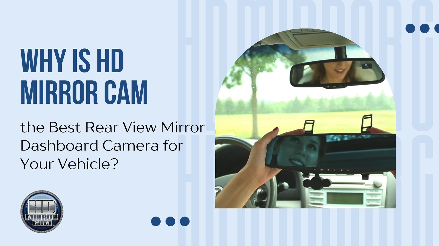 Why is HD Mirror Cam the Best Rear View Mirror Dashboard Camera